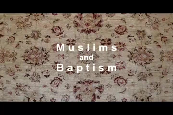 Muslims and Baptism
