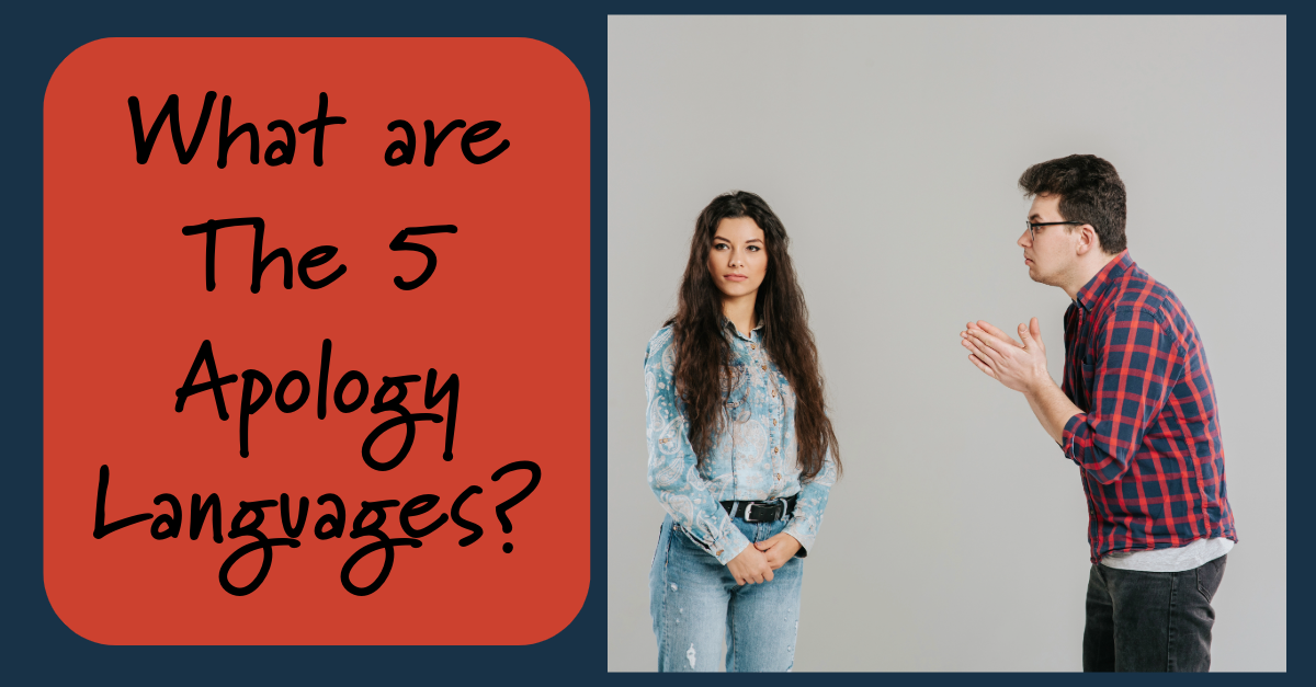 Insight Into the Five Apology Languages and Restoring Relationships ...
