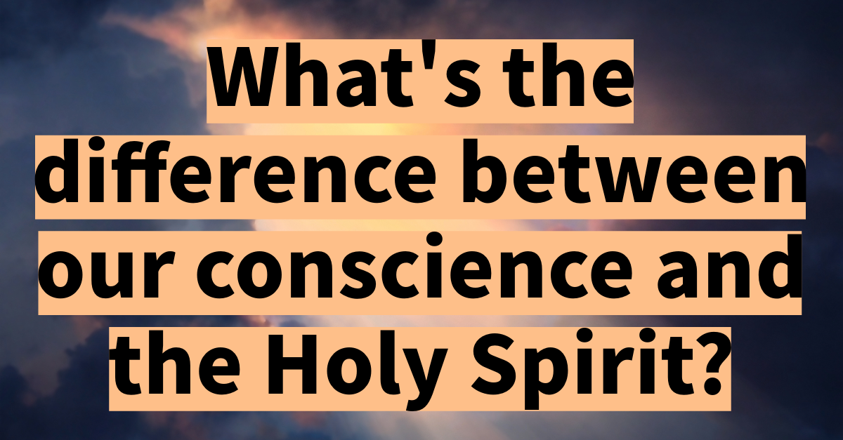 Conscience and the Holy Spirit - Listen to Focal Point Ministry with ...