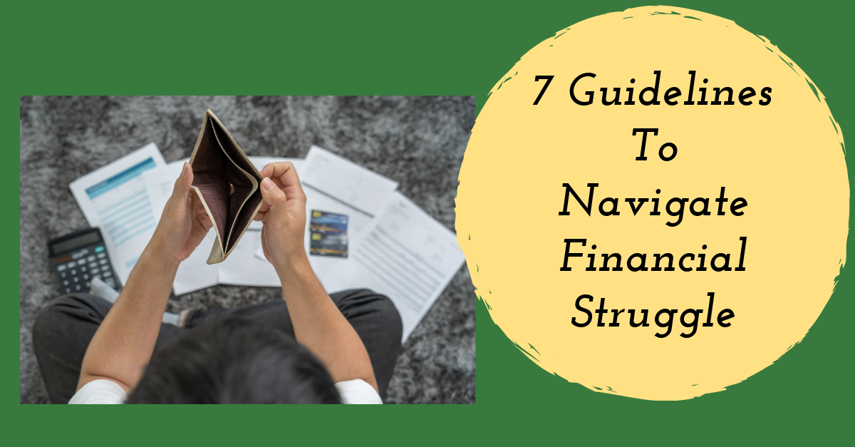 7 Guidelines To Navigate Financial Struggle - Listen to Guidelines For ...