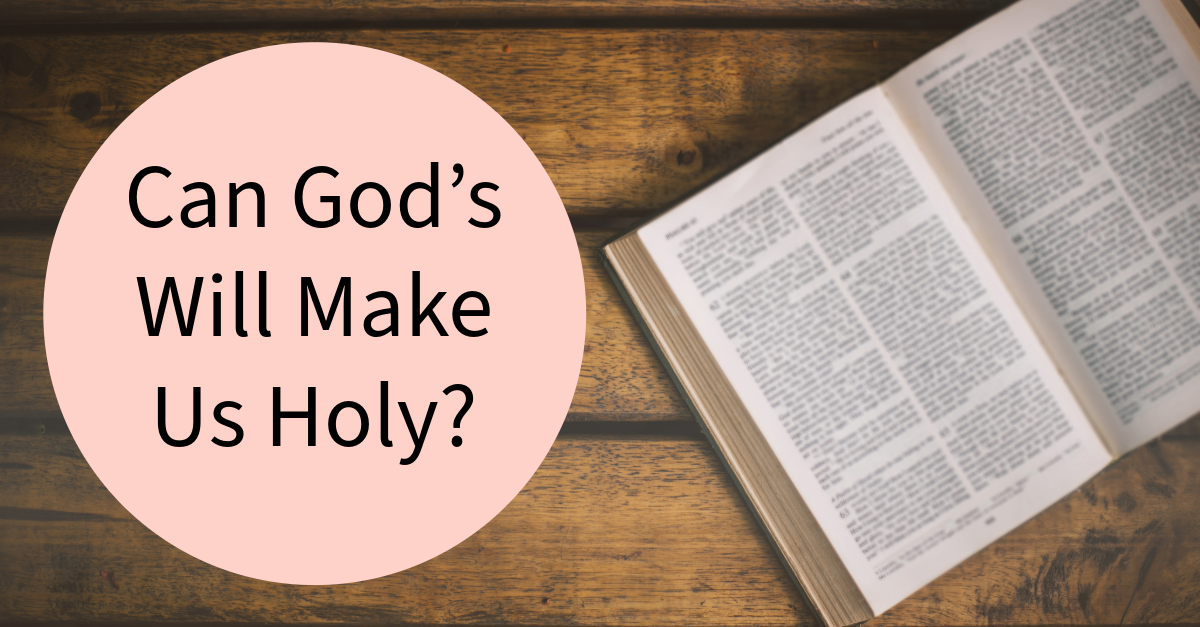 Can God’s Will Make Us Holy?, Part 1 - Listen to Pastor Chuck Swindoll ...