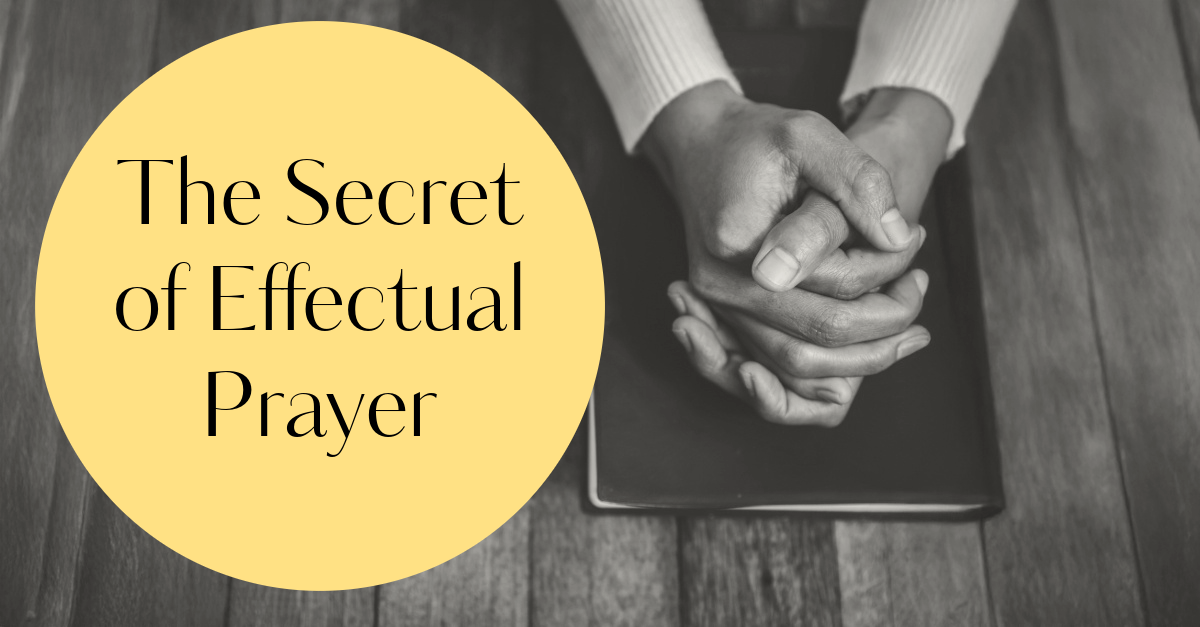 The Secret of Effectual Prayer | Part 1 - Listen to Dr. Adrian Rogers ...